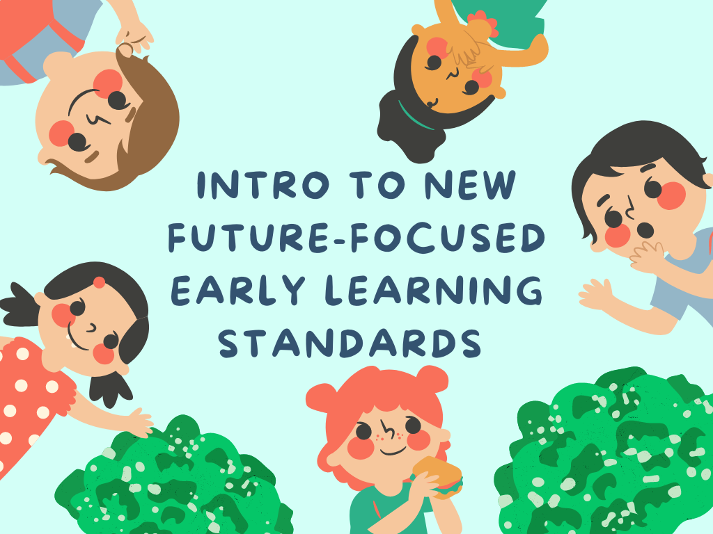 Learning Lab - Intro to New Future-Focused Early Learning Standards