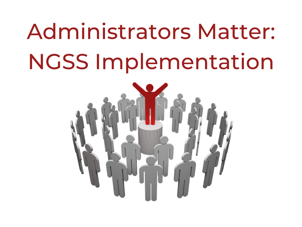 Learning Lab - Administrators Matter in NGSS Implementation