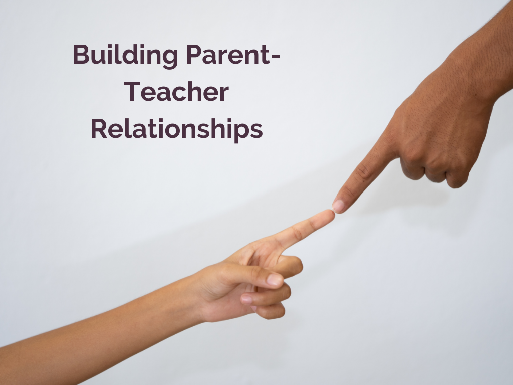 Learning Lab - Building Parent-Teacher Relationships