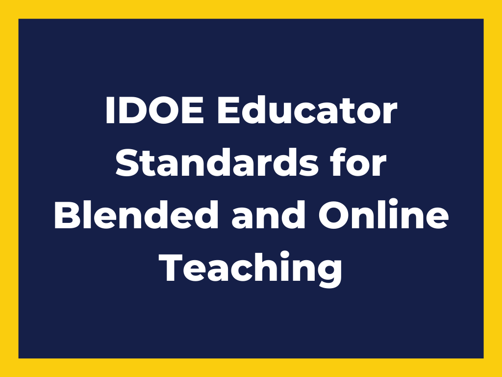 Learning Lab - IDOE Educator Standards for Blended and Online Teaching