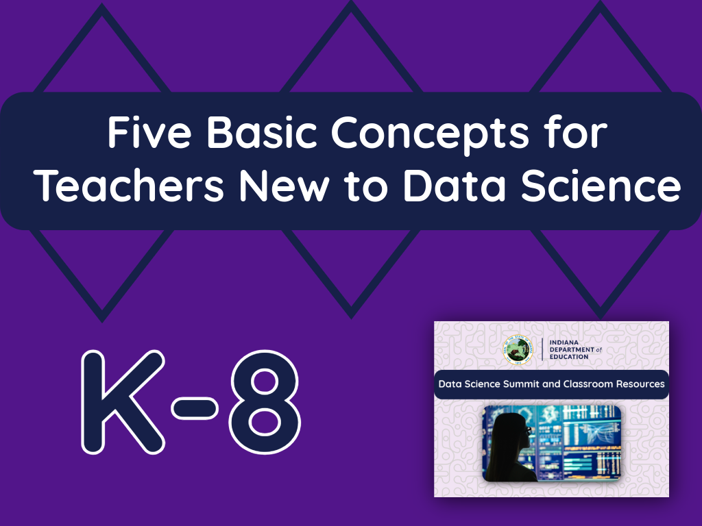 Learning Lab - Five Basic Concepts for Teachers New to Data Science