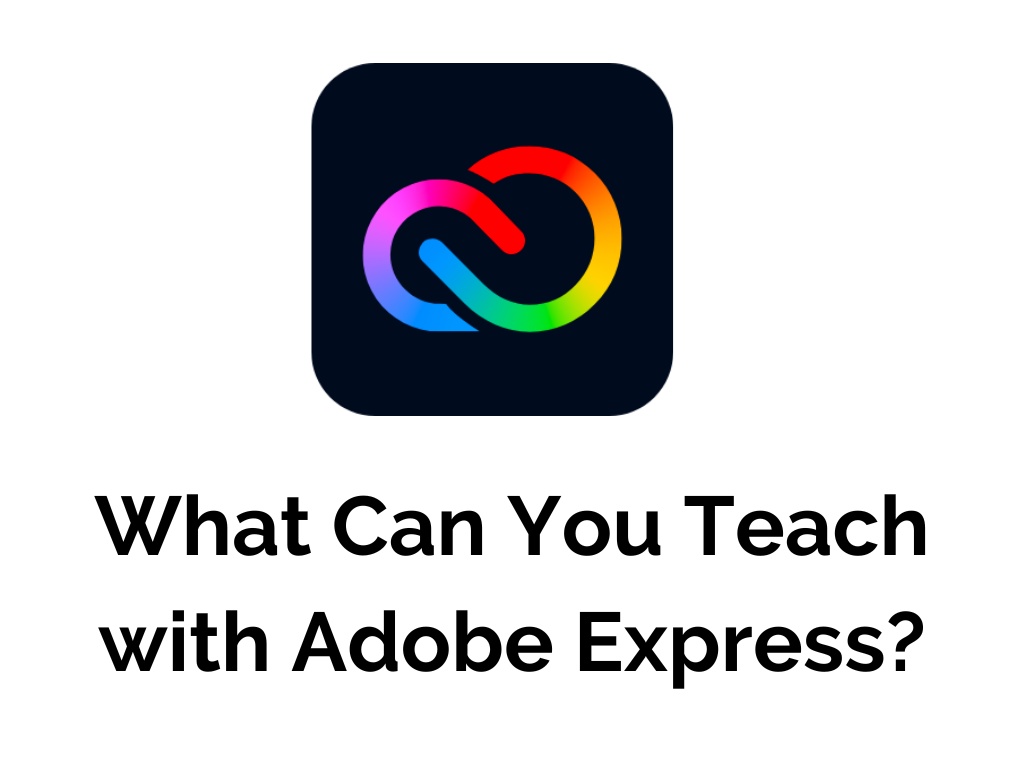 Learning Lab - What Can You Teach with Adobe Express?