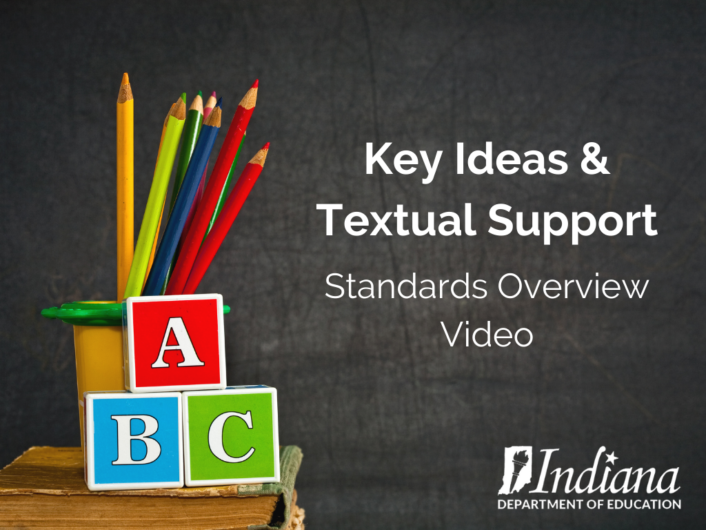 Learning Lab - Key Ideas and Textual Support: Standards Overview Video