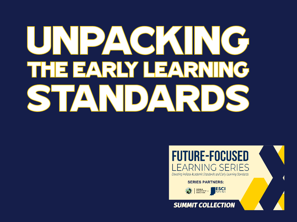 Learning Lab - Unpacking the Early Learning Standards