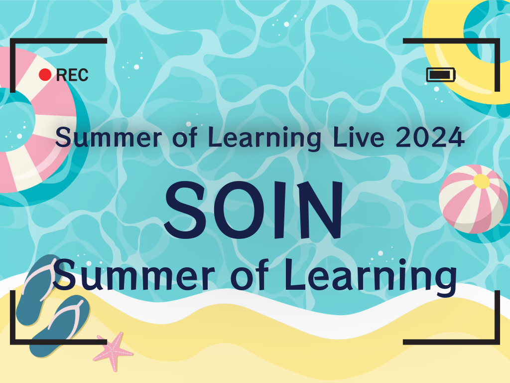 Learning Lab - Summer of Learning Live 2024 - SoIN Summer of Learning