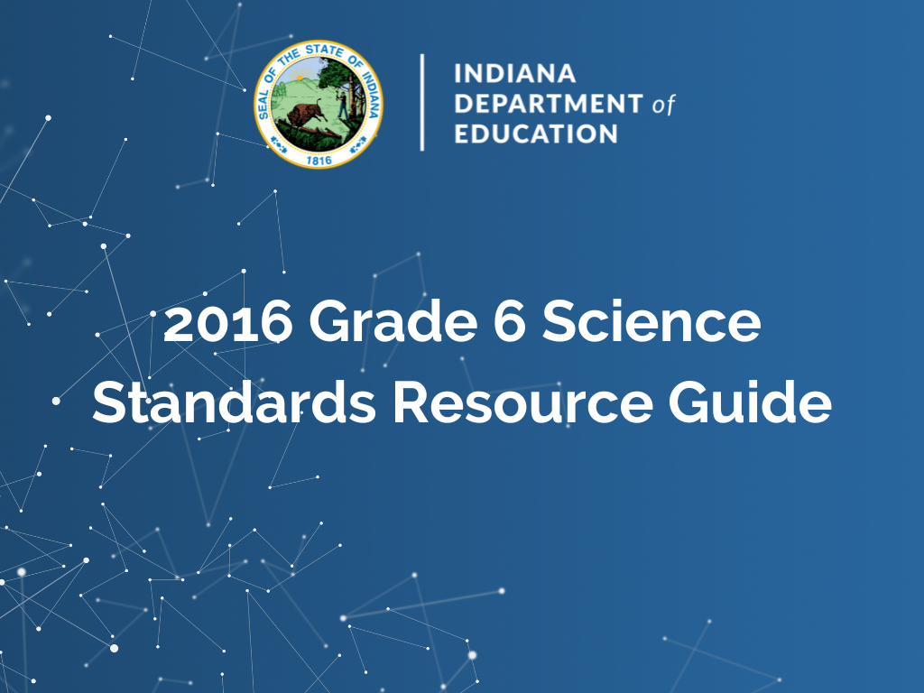 Learning Lab - 2016 Grade 6 Science Standards Resource Guide