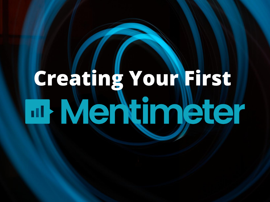 Learning Lab - Creating Your First Mentimeter