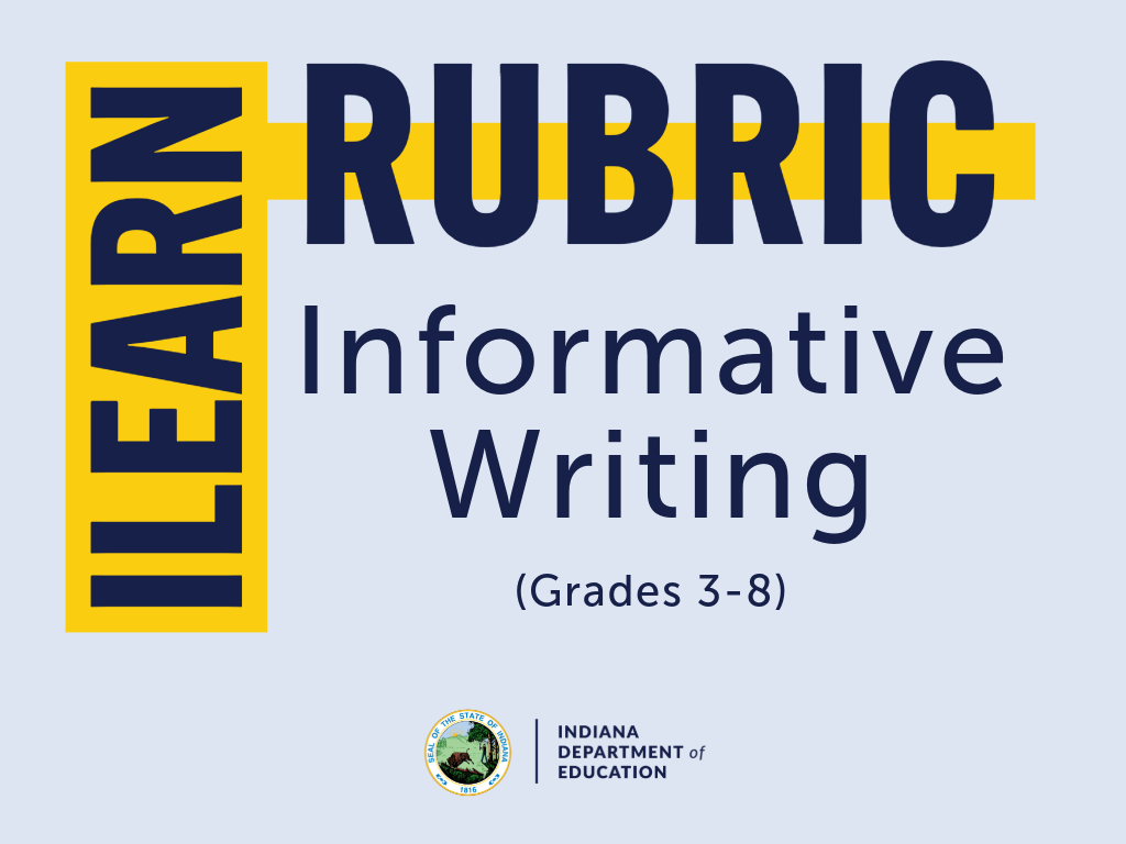 Learning Lab - ILEARN Rubric: Informative Writing