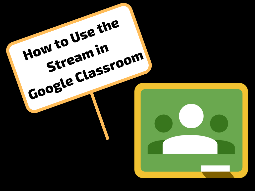 Learning Lab - Google Classroom: How to Use the Stream