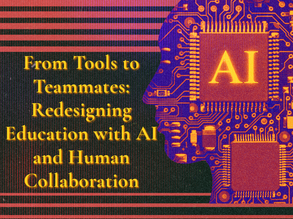 Learning Lab - From Tools to Teammates: Redesigning Education with AI ...