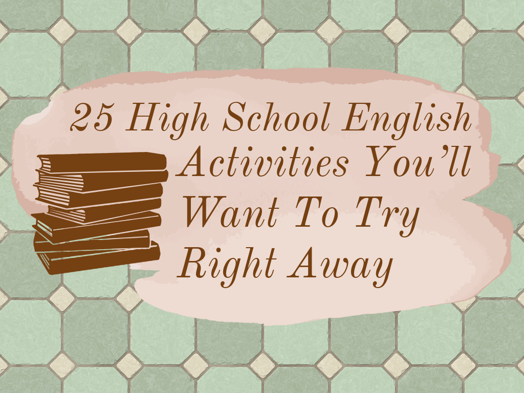 Learning Lab - 25 High School English Activities You’ll Want To Try ...