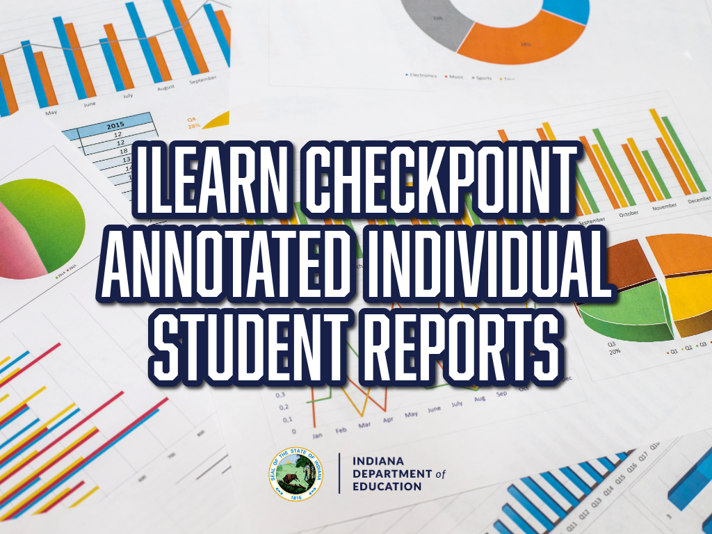Learning Lab - ILEARN Checkpoint Annotated Individual Student Reports