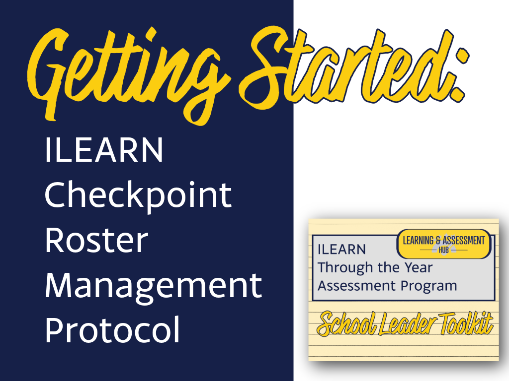 Learning Lab - ILEARN Checkpoint Roster Management Protocol