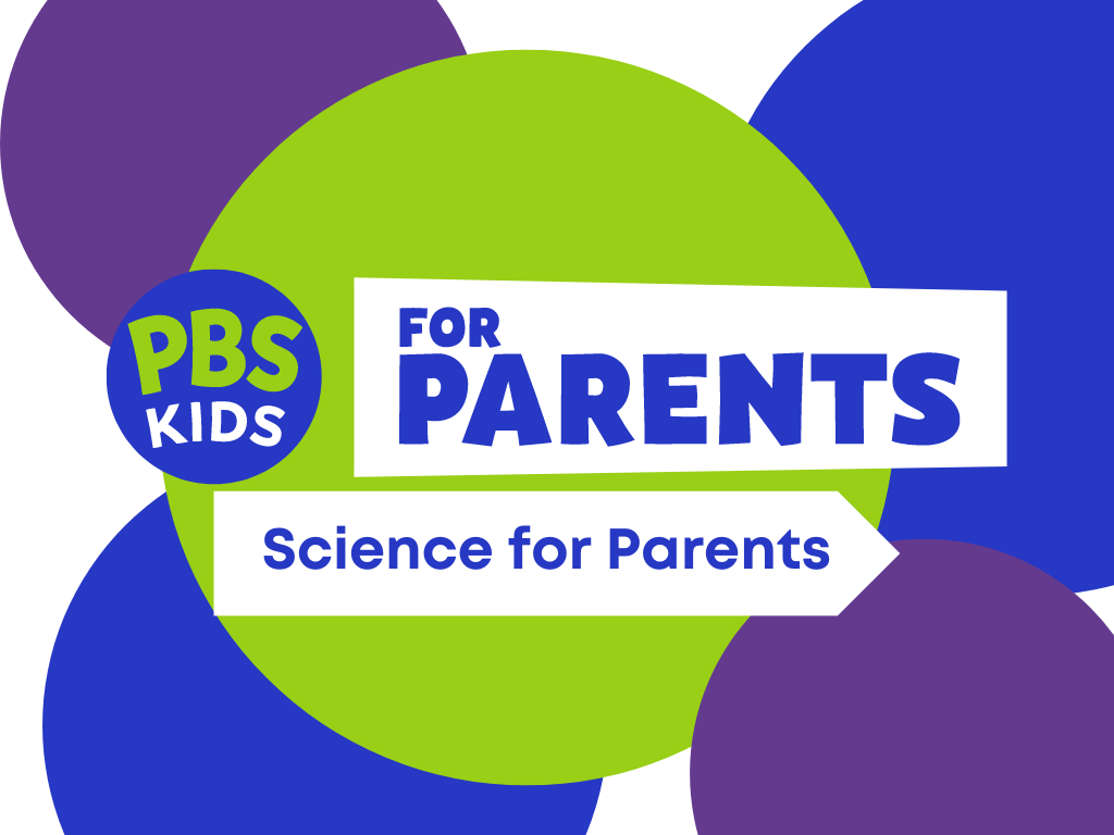Learning Lab - PBS Kids: Science for Parents