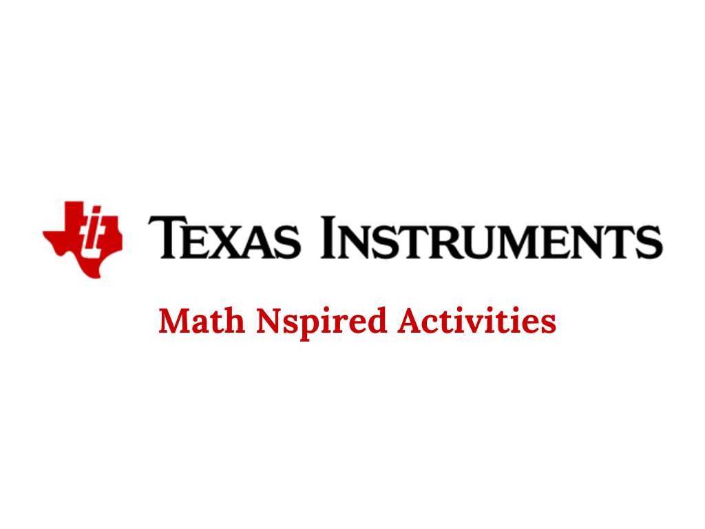 Learning Lab - Texas Instruments: Math Nspired Activities