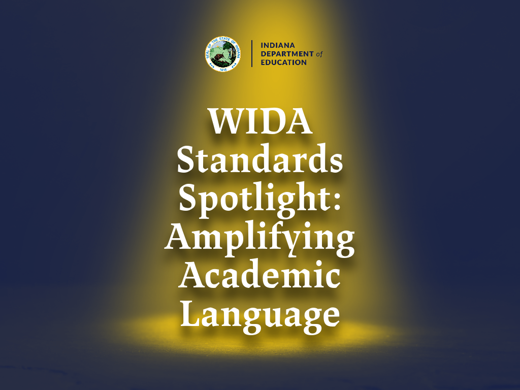 Learning Lab - WIDA Standards Spotlight: Amplifying Academic Language
