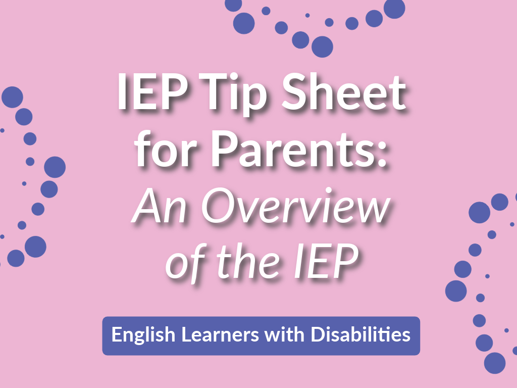 Learning Lab - IEP Tip Sheet for Parents: An Overview of the IEP