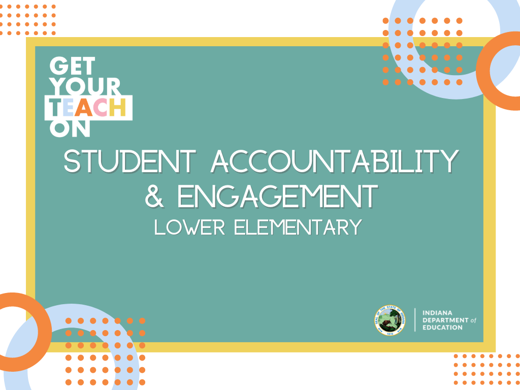 Learning Lab - Student Accountability and Engagement: Lower Elementary