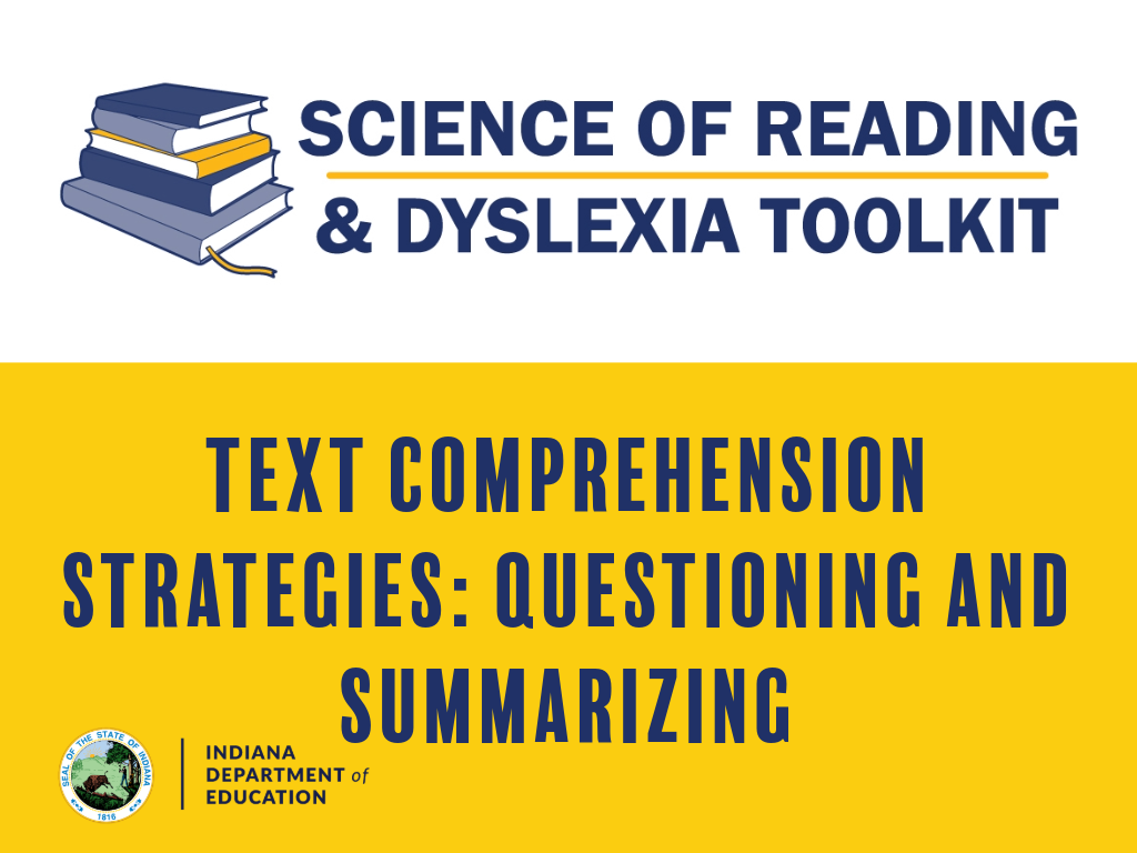 Learning Lab - Text Comprehension Strategies: Questioning and Summarizing