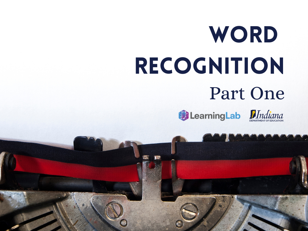 Learning Lab - Word Recognition: Phoneme/ Grapheme Knowledge and ...