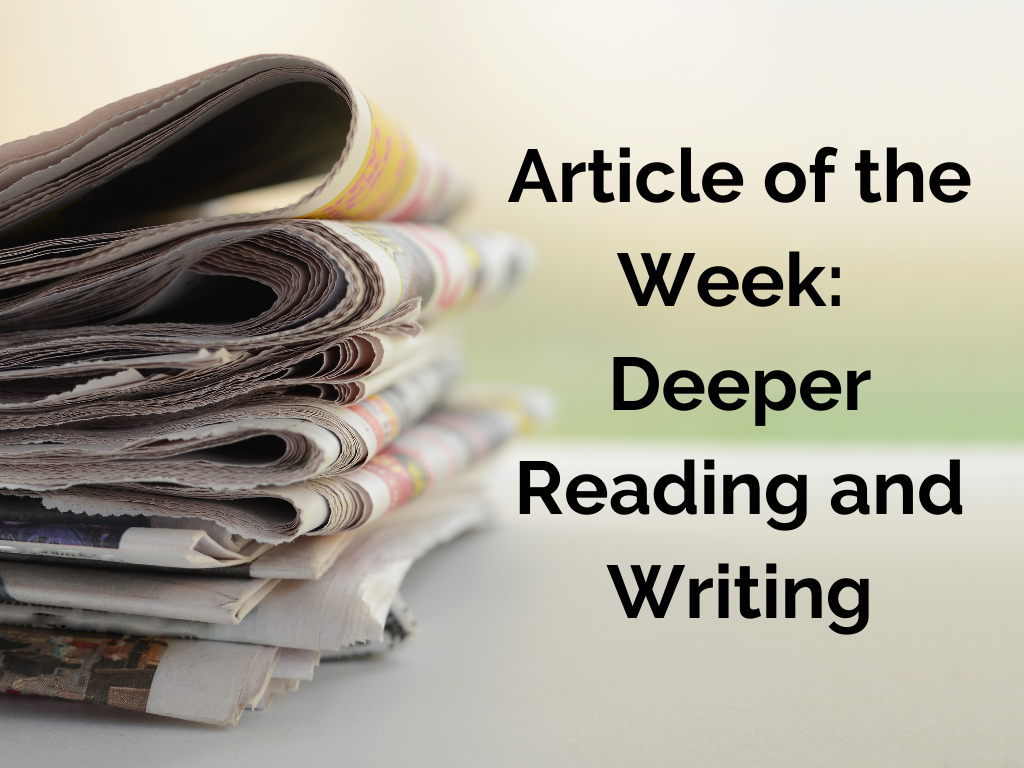 Learning Lab - Article of the Week: Deeper Reading and Writing