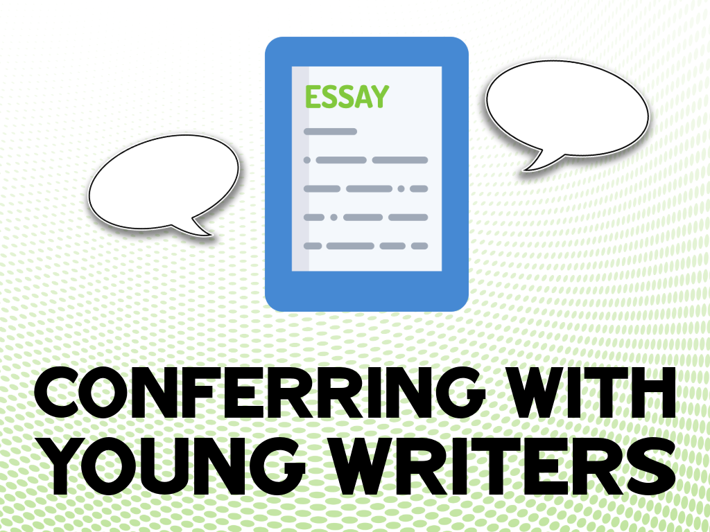 Learning Lab - Conferring with Young Writers