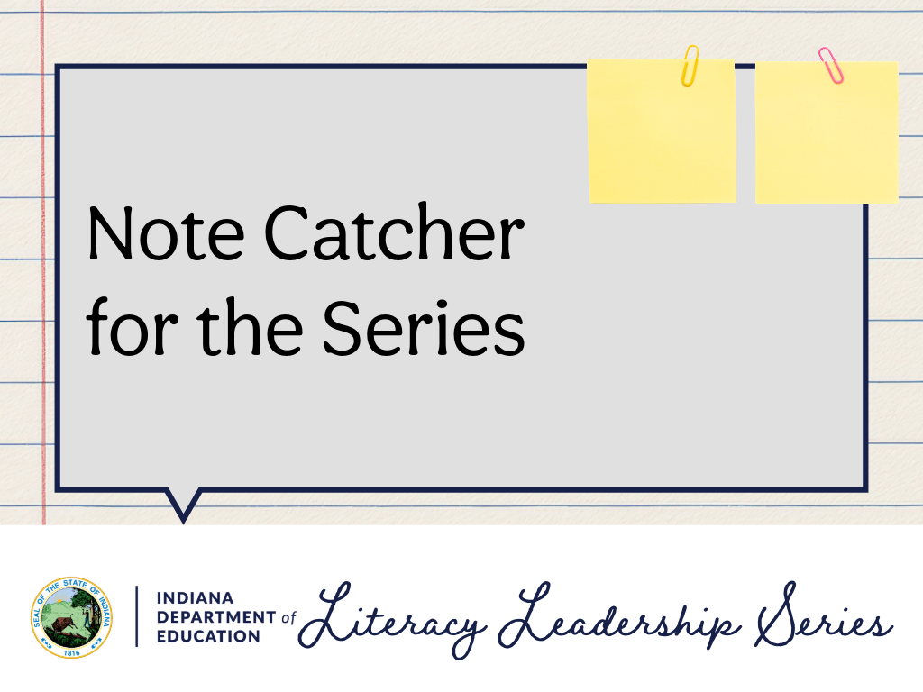 Learning Lab - Note Catcher for Literacy Leadership Series