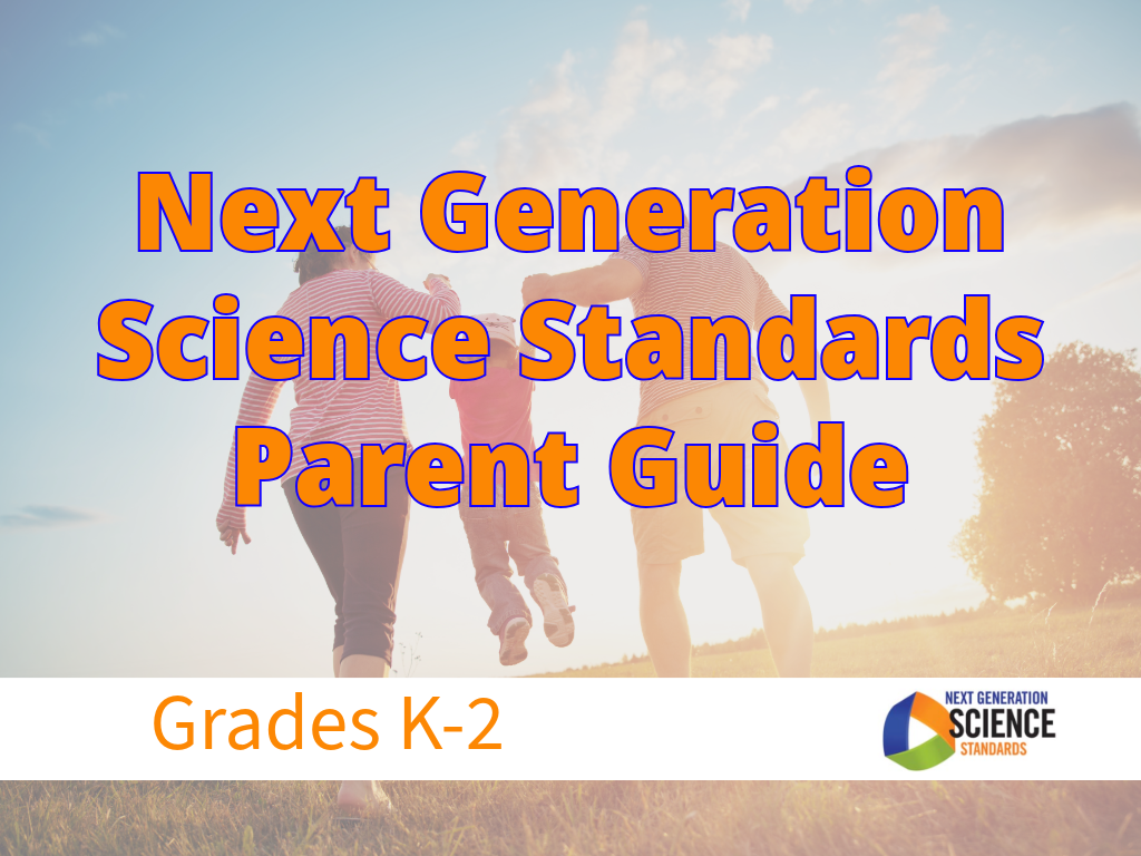 Learning Lab - Next Generation Science Standards Parent Guide: Grades K-2