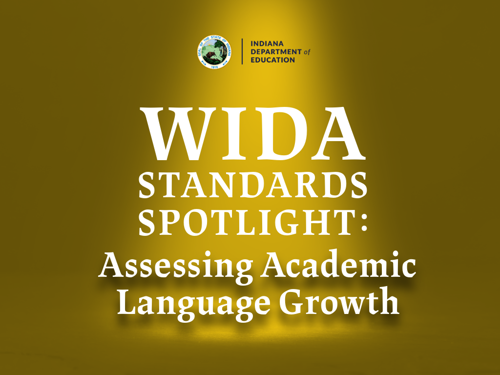 Learning Lab - WIDA Standards Spotlight: Assessing Academic Language Growth