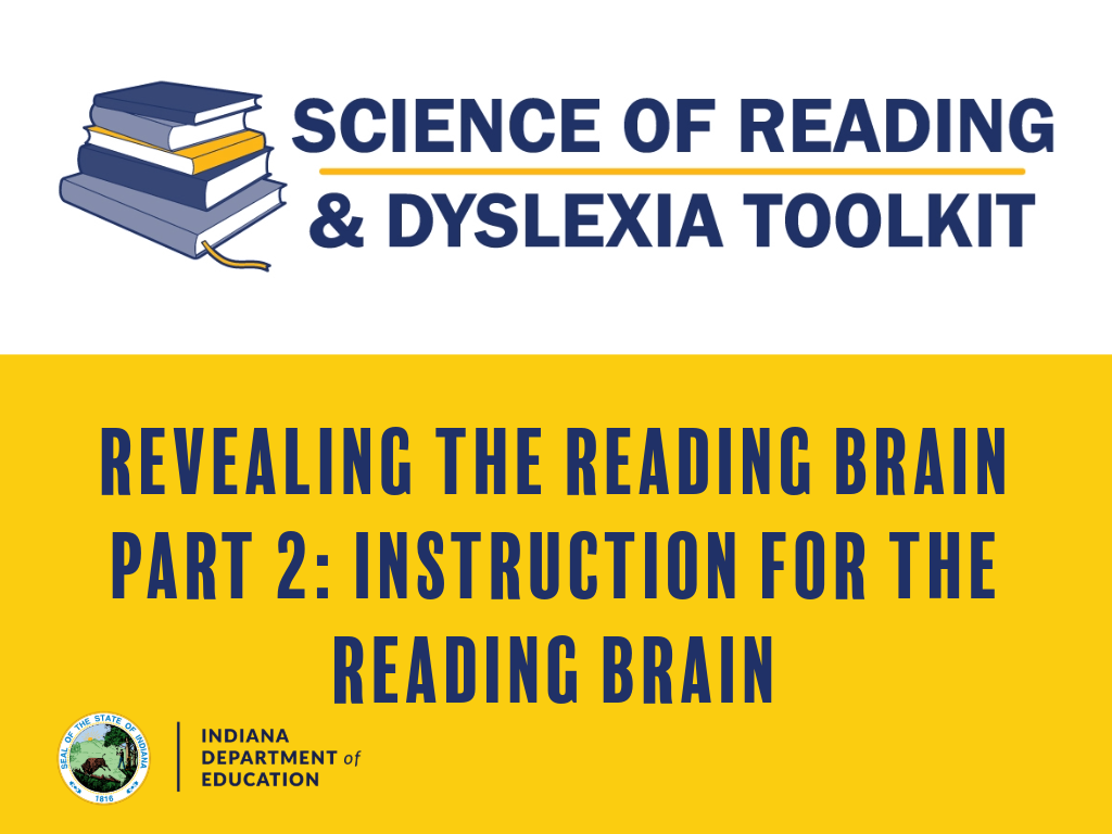 Learning Lab - Revealing the Reading Brain Part 2: Instruction for the ...