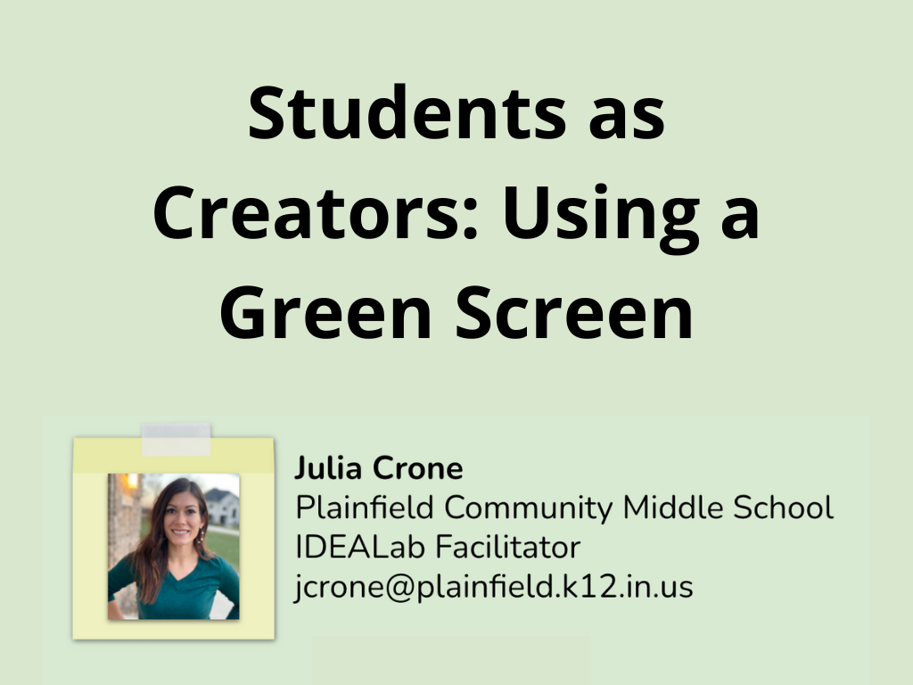 Learning Lab - Students as Creators: Using a Green Screen: An On-Demand ...