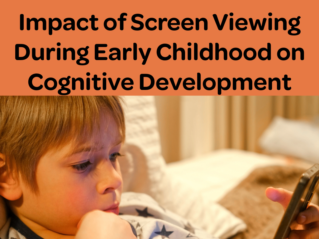 Learning Lab - Impact of Screen Viewing During Early Childhood on ...