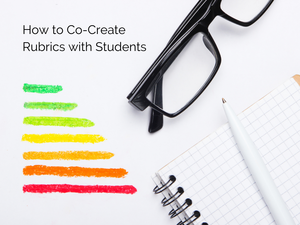 Learning Lab - How to Co-Create Rubrics with Students