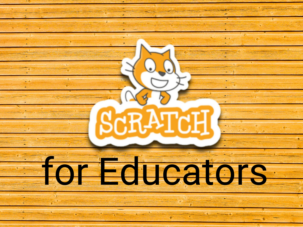 Learning Lab - Scratch for Educators
