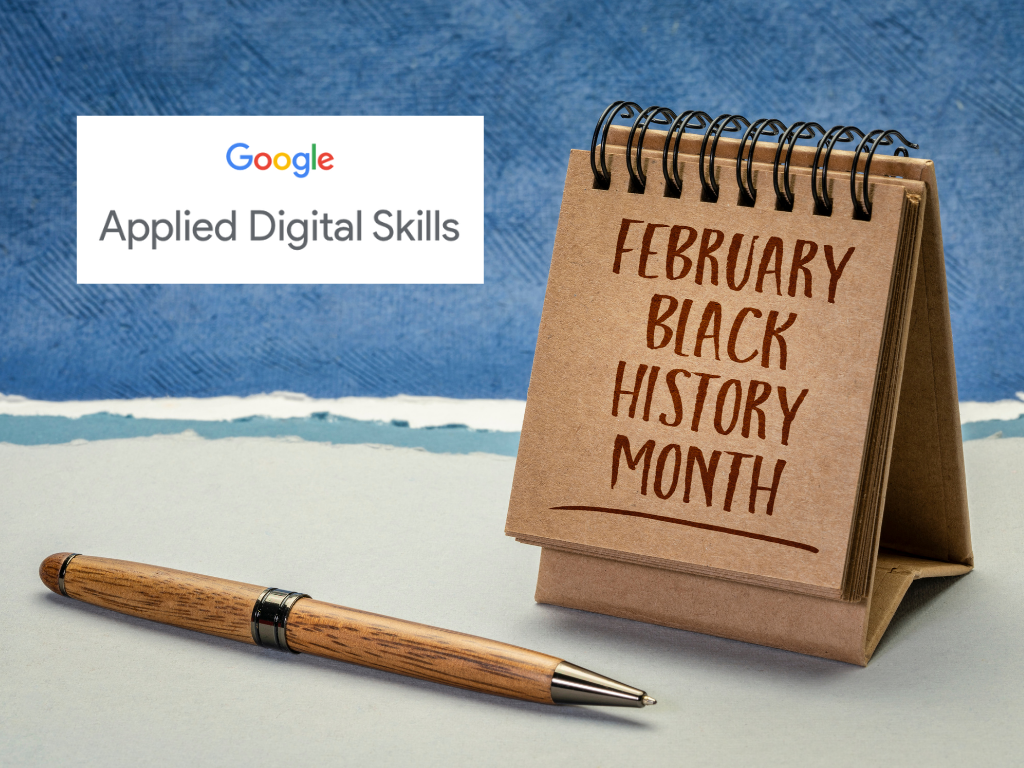 Learning Lab - Black History Month: A Google Applied Digital Skills ...