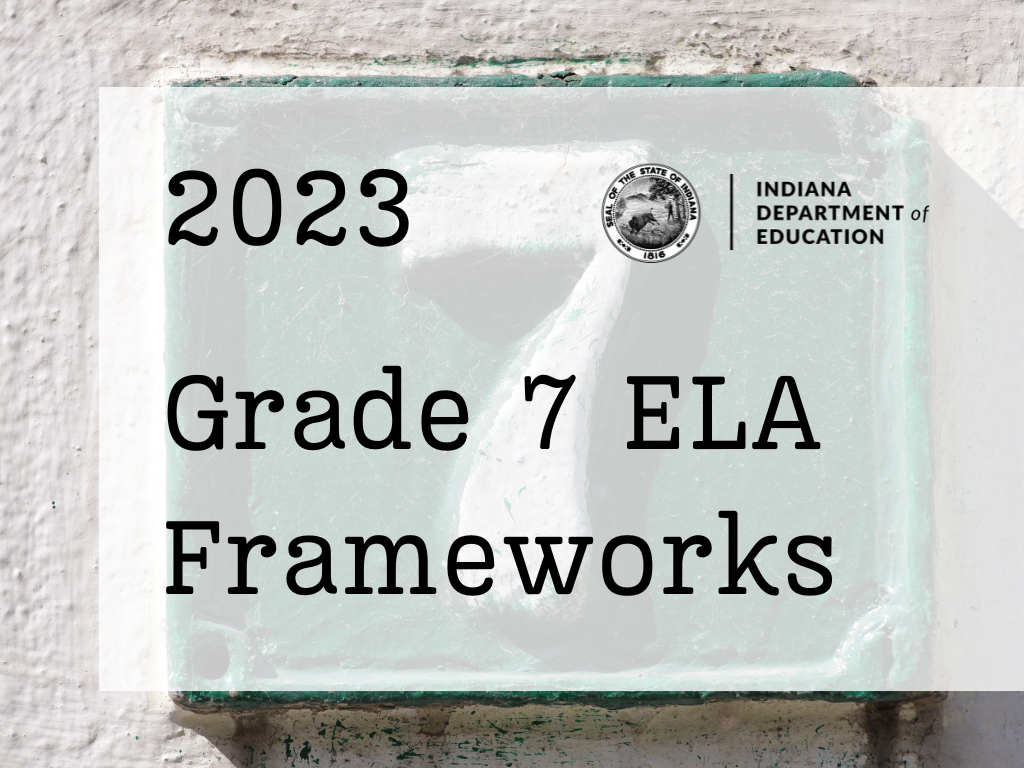 Learning Lab - 2023 Grade 7 ELA Frameworks