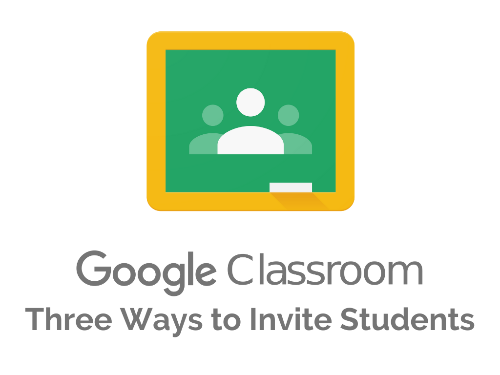 Learning Lab - Google Classroom: Three Ways to Invite Students