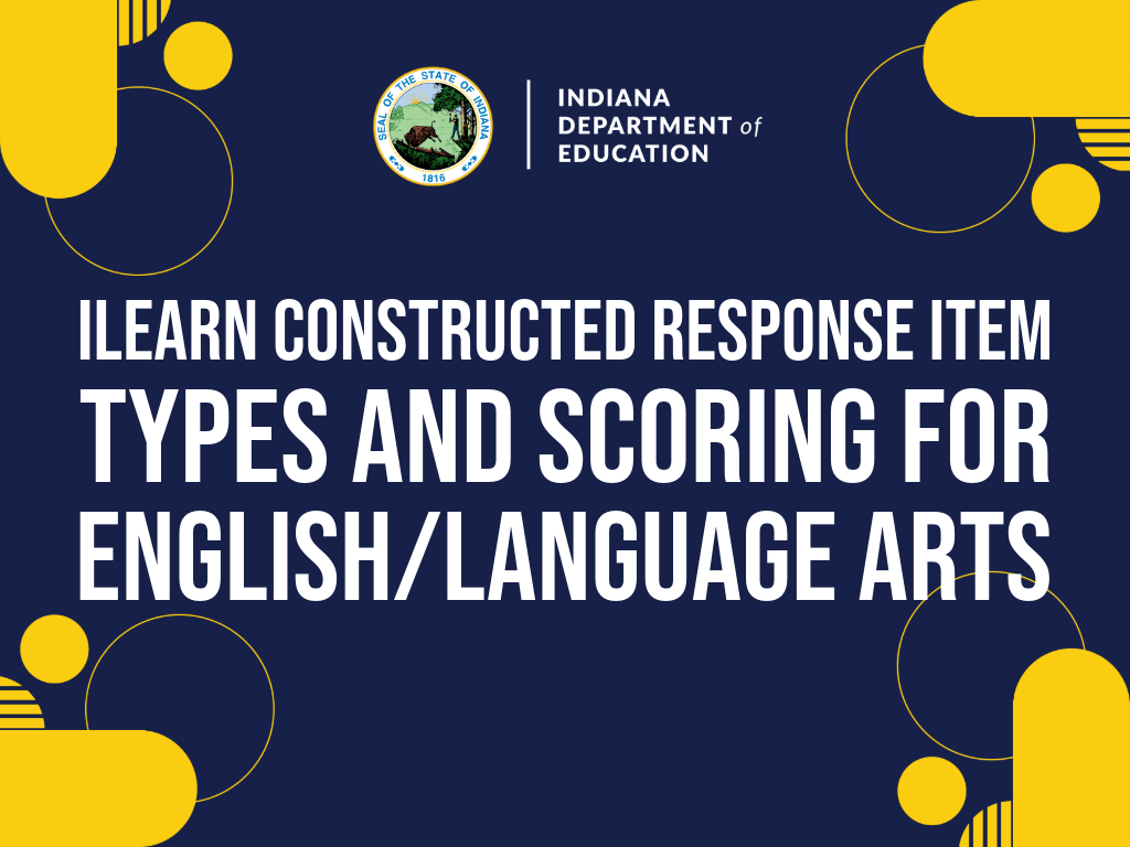 Learning Lab - ILEARN Constructed Response Item Types and Scoring for ...