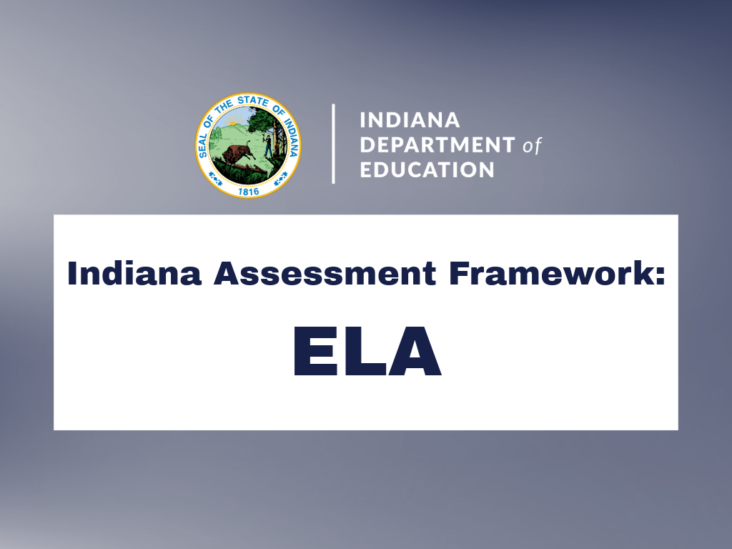 Learning Lab - Indiana Assessment Framework: ELA