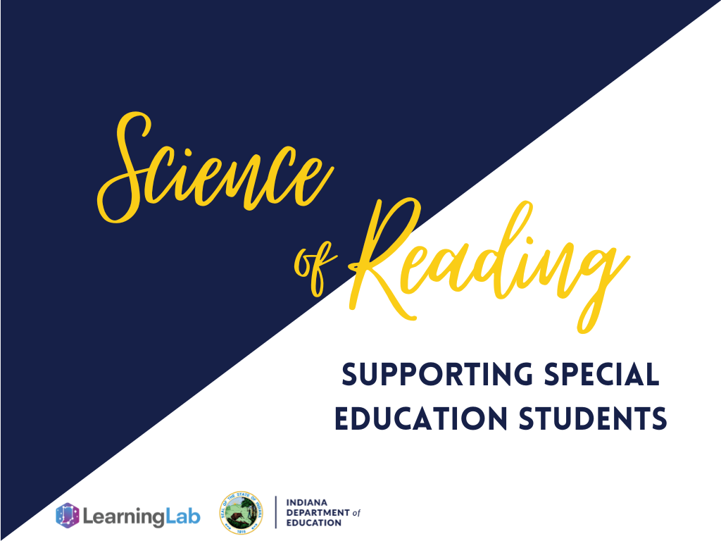 Learning Lab - Science of Reading Supporting Special Education Students