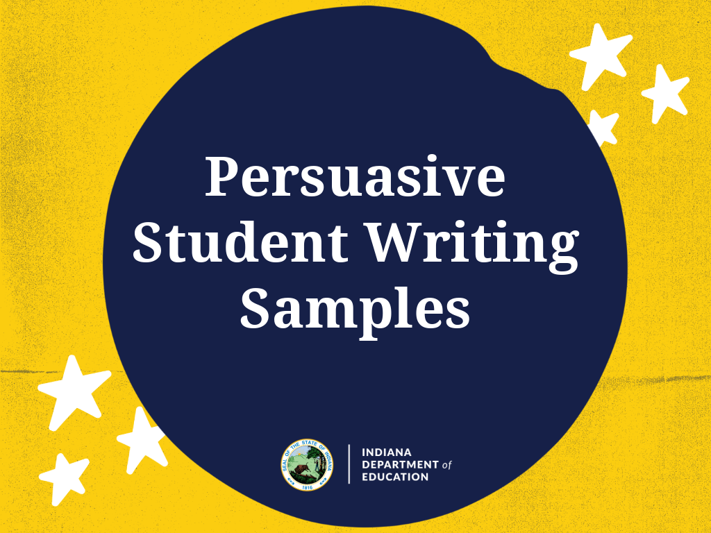 Learning Lab - ILEARN Persuasive Student Writing Samples