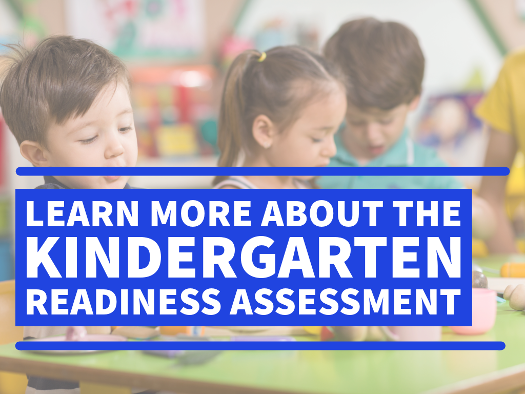 Learning Lab - Learn More about the Kindergarten Readiness Assessment