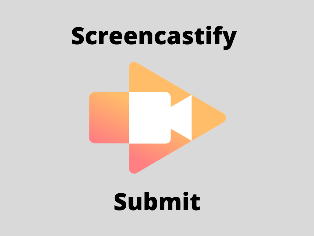 Learning Lab - Getting Started with Screencastify Submit