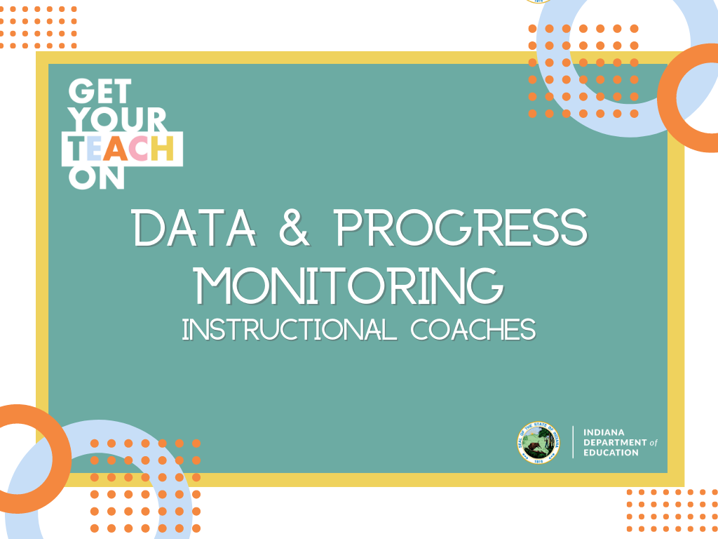 Learning Lab - Data + Progress Monitoring Part 1: Instructional Coaches