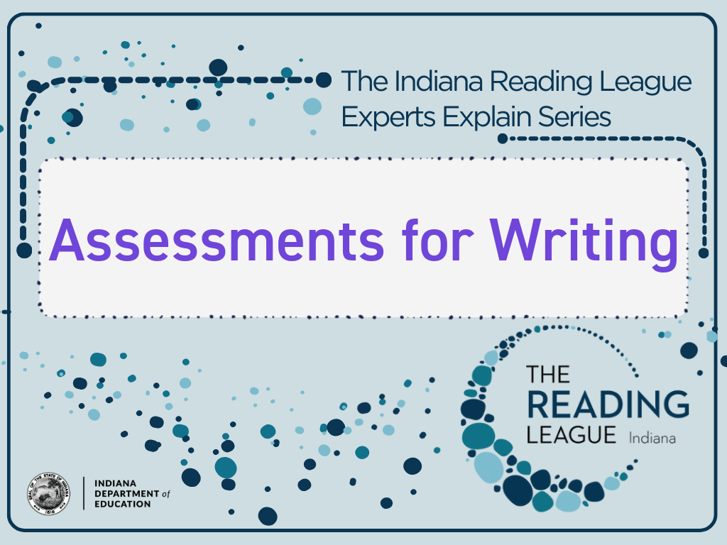 Learning Lab - Experts Explain: Assessments for Writing